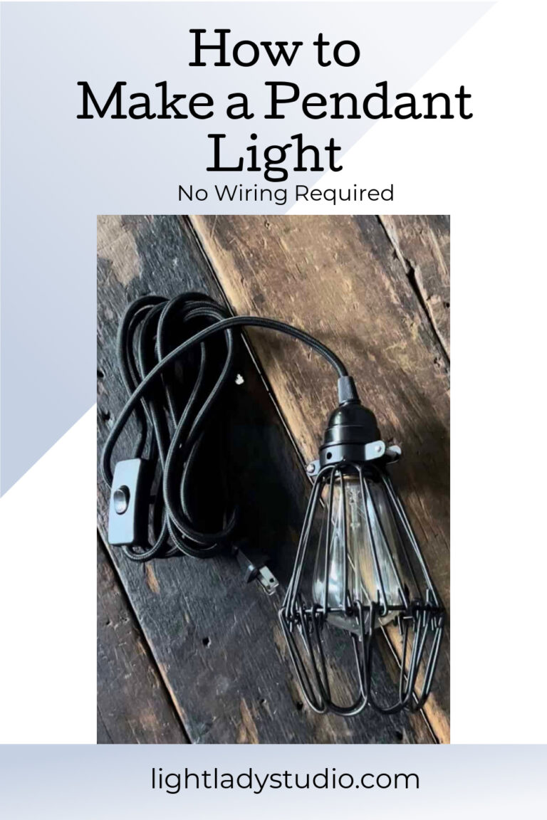 How to Make a Pendant Light: Easy Step-by-Step Tutorial - LightLady Studio